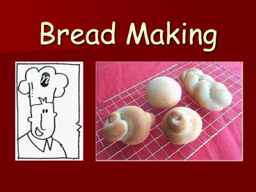 Bread Making presentation | free to view