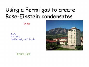 Using a Fermi gas to create Bose-Einstein condensates presentation ...