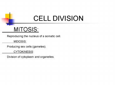 PPT – CELL DIVISION PowerPoint presentation | free to view - id: 10b62c ...