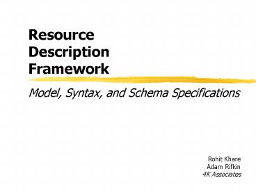 Resource Description Framework Model, Syntax, and Schema Specifications presentation | free to ...