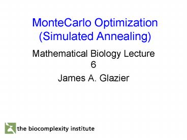 PPT – MonteCarlo Optimization Simulated Annealing PowerPoint ...