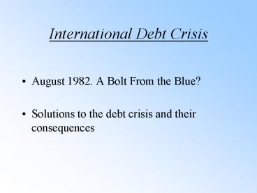 International Debt Crisis presentation | free to view