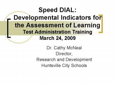 PPT – Speed DIAL: Developmental Indicators for the Assessment of ...