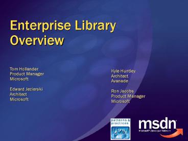 Enterprise Library Overview presentation | free to view