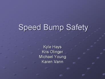 Speed Bump Safety presentation | free to view