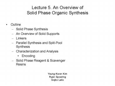 PPT – Lecture 5' An Overview of Solid Phase Organic Synthesis ...