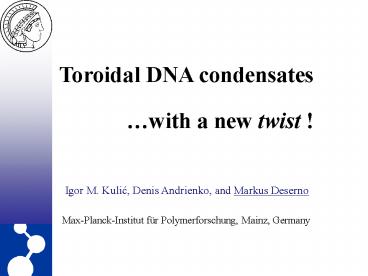 PPT – Toroidal DNA condensates PowerPoint presentation | free to view ...