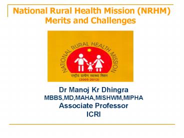 PPT – NRHM PowerPoint presentation | free to view - id: 10dc20-ZDc1Z