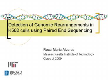 PPT – Detection of Genomic Rearrangements in K562 cells using Paired ...