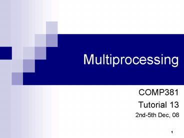Multiprocessing presentation | free to view