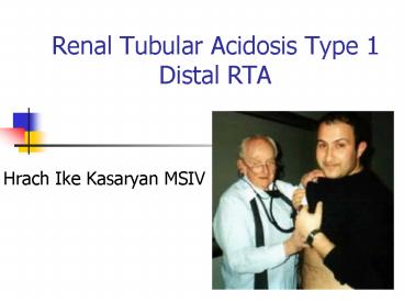 Renal Tubular Acidosis Type 1 Distal RTA presentation | free to view
