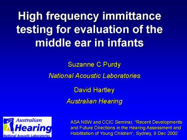 High frequency immittance testing for evaluation of the middle ear in ...