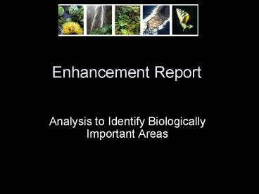 Enhancement Report presentation | free to view