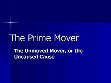 PPT – The Prime Mover PowerPoint presentation | free to view - id ...