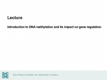 Introduction to DNA methylation and its impact on gene regulation ...