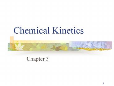 Chemical Kinetics presentation | free to view