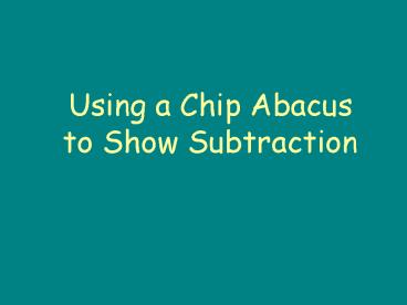 PPT – Addition using a Chip Abacus PowerPoint presentation | free to ...
