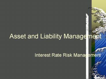 PPT – Asset and Liability Management PowerPoint presentation | free to ...