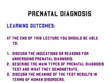 Prenatal Diagnosis presentation | free to view