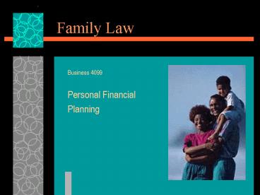PPT – Family Law PowerPoint presentation | free to view - id: 112f3a-YTE5M