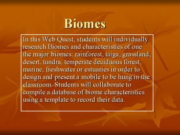 PPT – Biomes PowerPoint presentation | free to view - id: 113179-ODQ1M