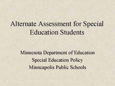 PPT – Alternate Assessment for Special Education Students PowerPoint ...