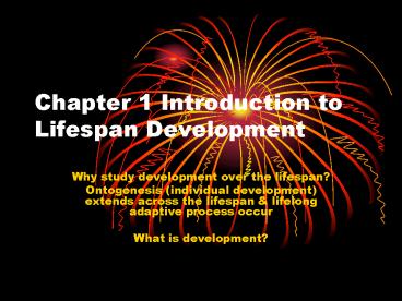 Chapter 1 Introduction to Lifespan Development presentation | free to view