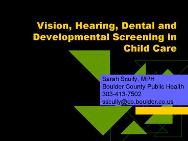 Vision Hearing Dental And Developmental Screening In Child Care