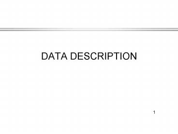 DATA DESCRIPTION presentation | free to view