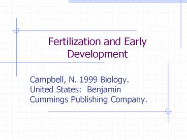 PPT – Fertilization and Early Development PowerPoint presentation ...