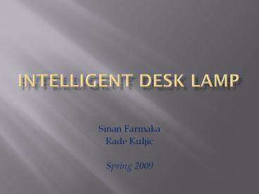 PPT – Intelligent Desk Lamp PowerPoint presentation | free to view - id ...