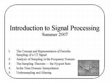 The Concept and Representation of Periodic Sampling of a CT Signal ...