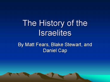 The History of the Israelites presentation | free to view