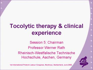 Tocolytic therapy presentation | free to view