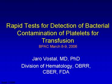 Rapid Tests for Detection of Bacterial Contamination of Platelets for ...