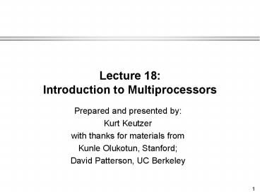 PPT – Lecture 18: Introduction to Multiprocessors PowerPoint ...