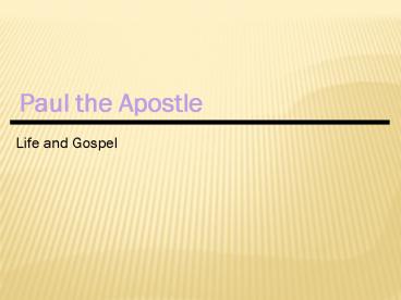 Paul the Apostle presentation | free to view