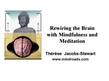 Rewiring the Brain with Mindfulness and Meditation presentation | free ...