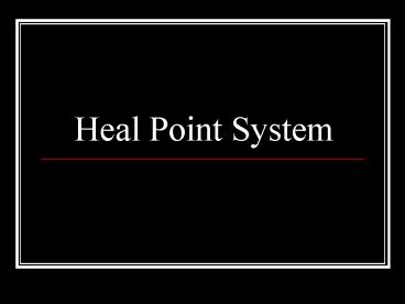 Heal Point System presentation | free to view