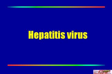 PPT – Hepatitis virus PowerPoint presentation | free to view - id ...