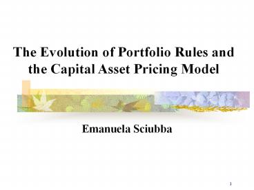 PPT – The Evolution of Portfolio Rules and the Capital Asset Pricing ...