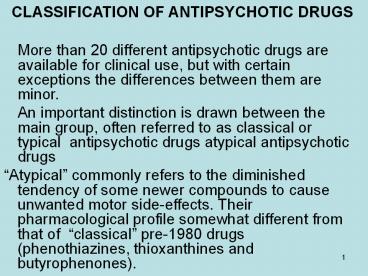 CLASSIFICATION OF ANTIPSYCHOTIC DRUGS presentation | free to download