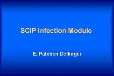 PPT – SCIP Infection Module PowerPoint presentation | free to view - id ...
