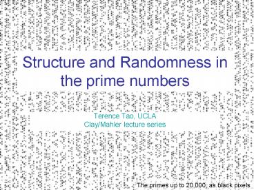 PPT – Structure and Randomness in the prime numbers PowerPoint ...