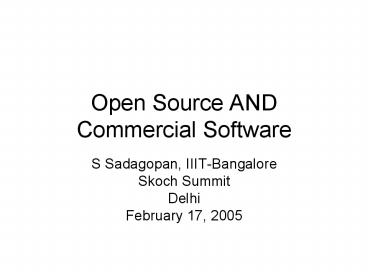 Open Source AND Commercial Software presentation | free to view