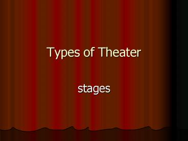 Types Of Theater Stages