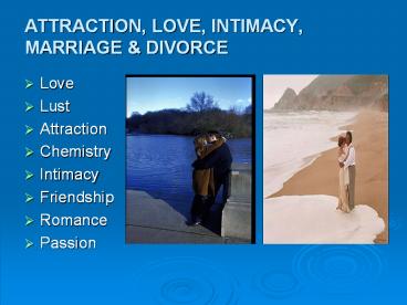 ATTRACTION, LOVE, INTIMACY, MARRIAGE presentation | free to download