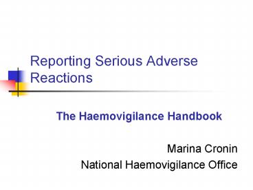 Reporting Serious Adverse Reactions presentation | free to view