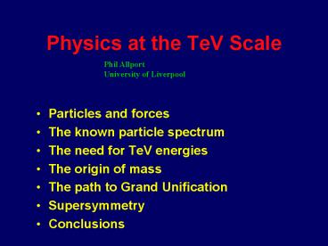 Physics at the TeV Scale presentation | free to view