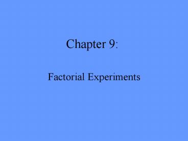 Factorial Experiments presentation | free to view